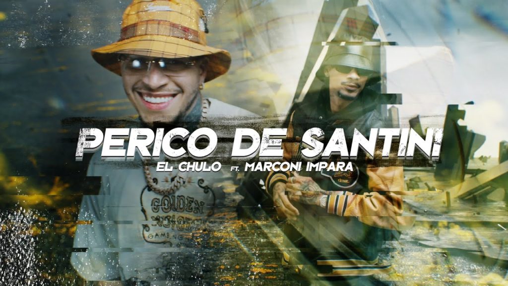 El Chulo Ft. Marconi Impara – Perico De Santini – ElGenero Official Lo ...