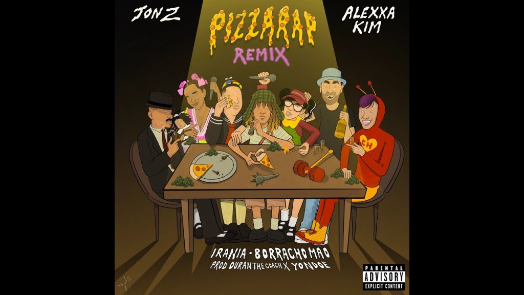 Jon Z Ft. La Matriarca, Irania y Borracho Mao – Pizza Rap (Remix ...