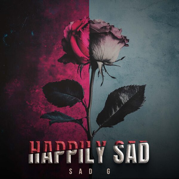Sad G – Happily Sad (EP) – ElGenero Official Lo Primero de Nuestro ...