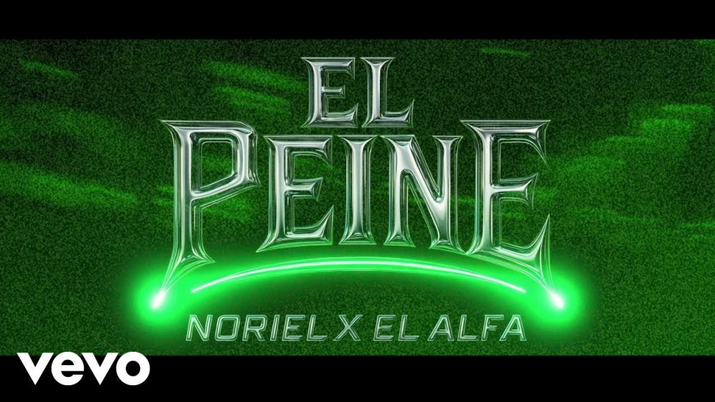 Noriel Ft. El Alfa – El Peine – ElGenero Official Lo Primero de Nuestro ...