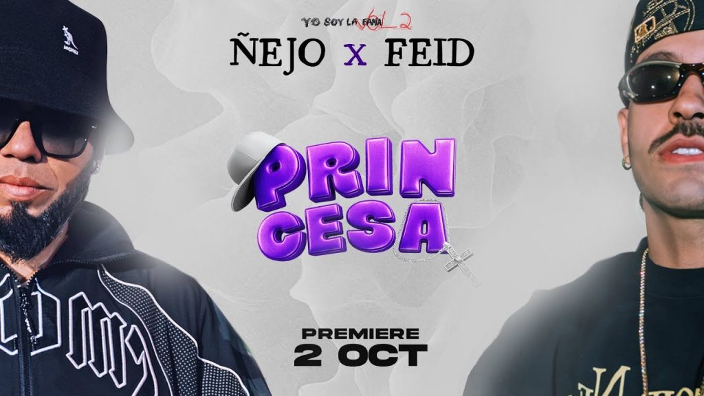 Ñejo Ft. Feid – Princesa – ElGenero Official Lo Primero de Nuestro ...